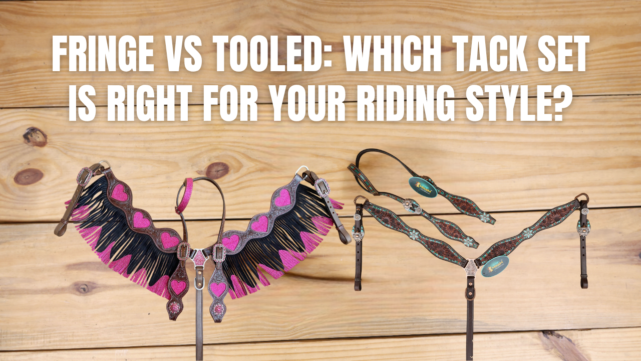Fringe vs Tooled: Which Tack Set Is Right for Your Riding Style? – Mousm